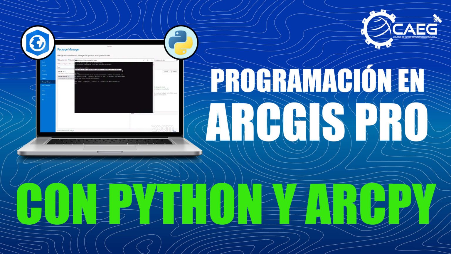 🌎 Curso Programación en ArcGIS Pro con Python y ArcPy | CAEG