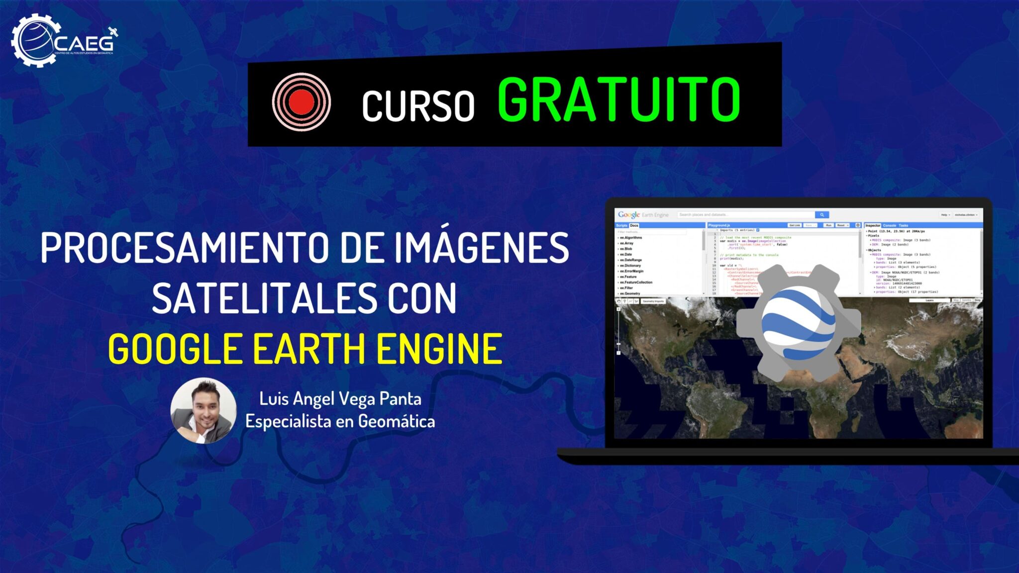 🌎 Curso !GRATUITO! Google Earth Engine con JavaScript | CAEG