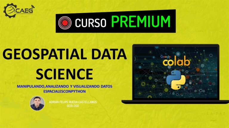 🌎 Curso Geospatial Data Science con Python y Colab | CAEG