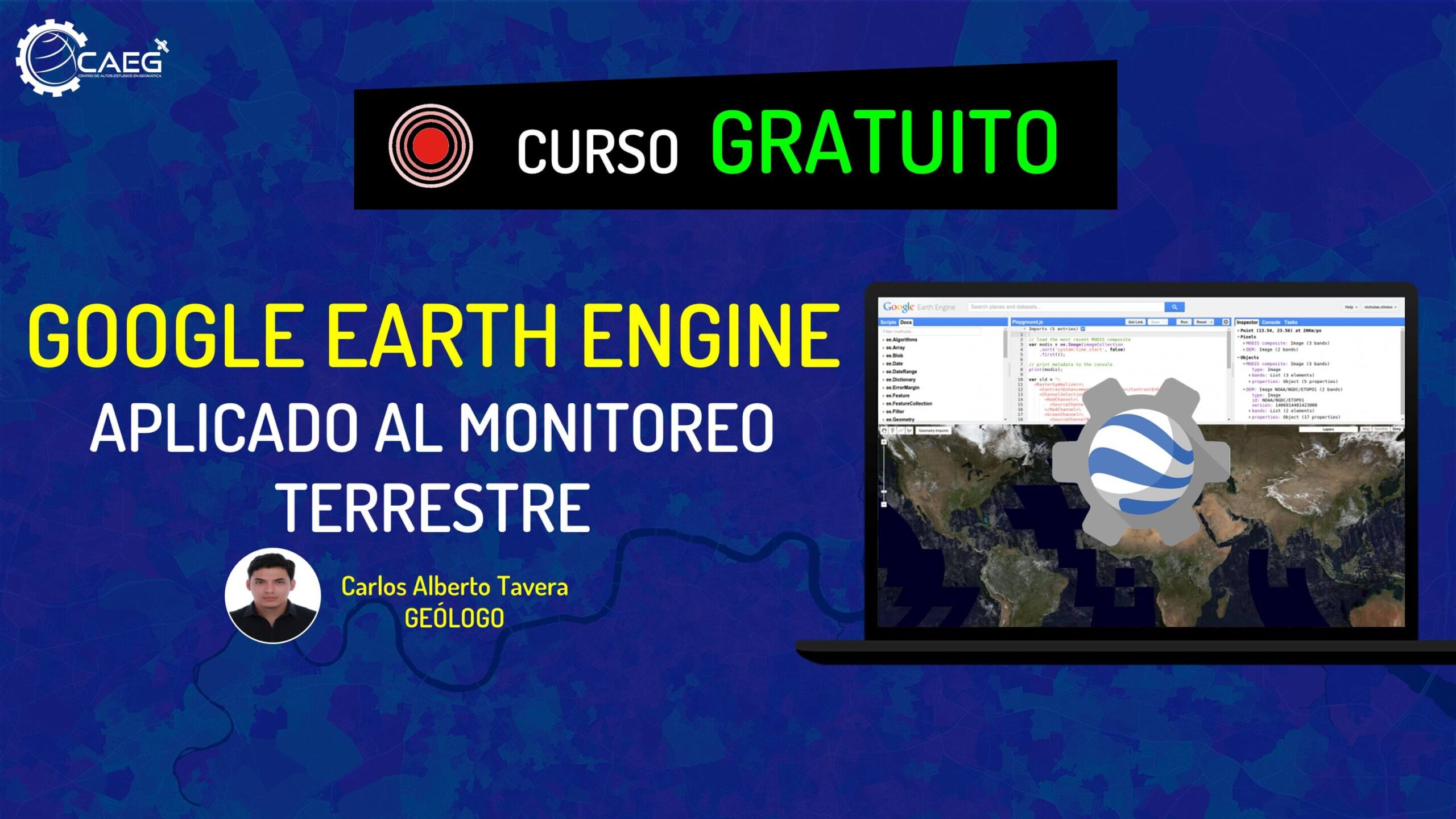 🌎 Curso !GRATUITO! Google Earth Engine Aplicado al Monitoreo Terrestre ...