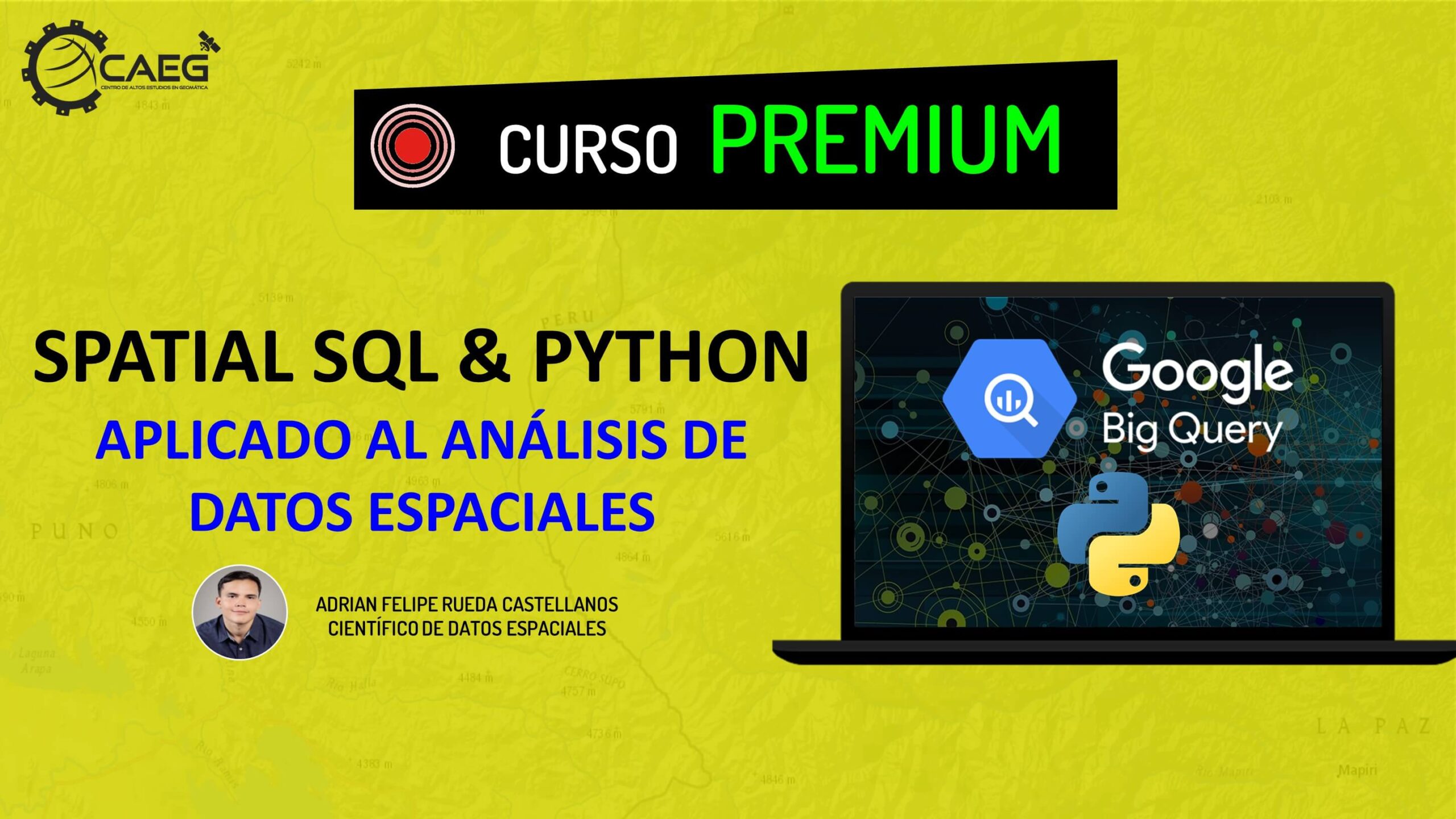 🌎 Curso: Experto en Spatial SQL & Python Aplicado al Análisis de Datos Espaciales | CAEG
